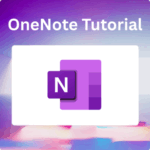 OneNote Tutorial: A Comprehensive Guide for Efficient Professionals ...