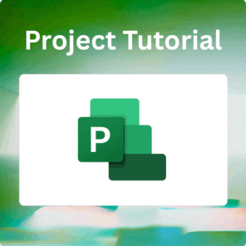 Microsoft Project Tutorial: A Comprehensive Guide for Efficient ...
